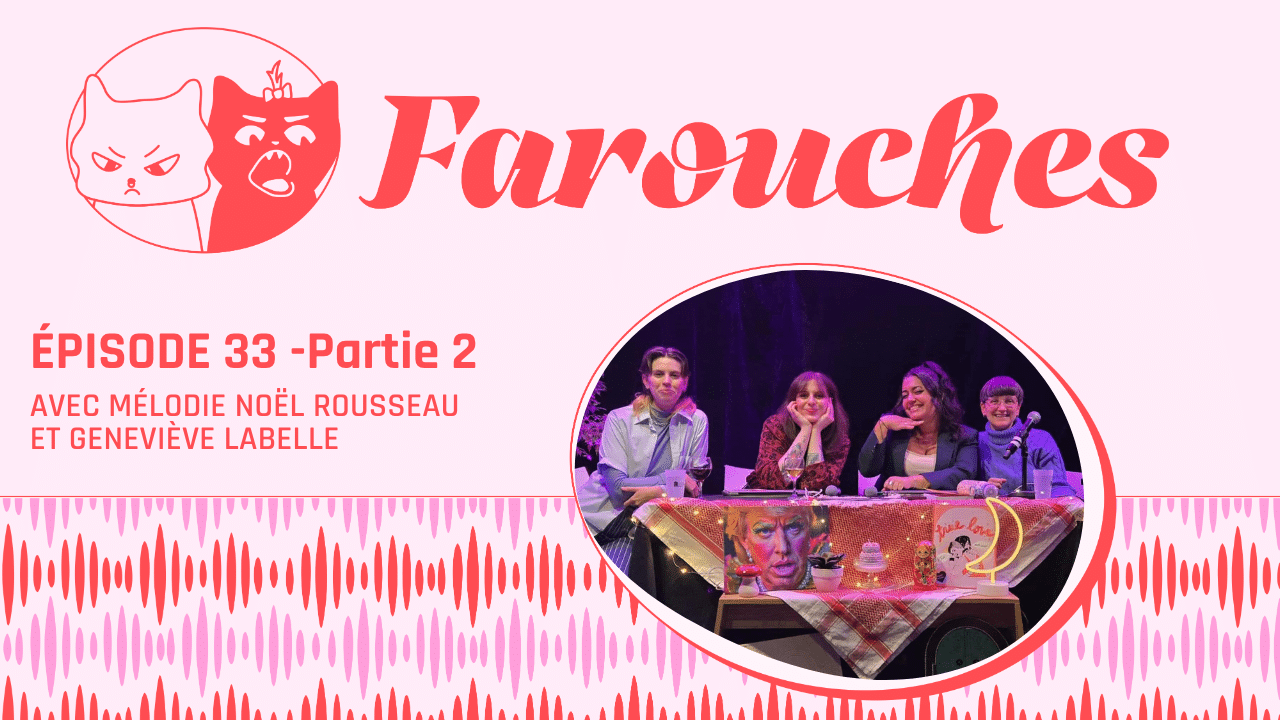 Épisode 33 (partie 2) – Théâtre lesbien, drag kings et perdre ses ...